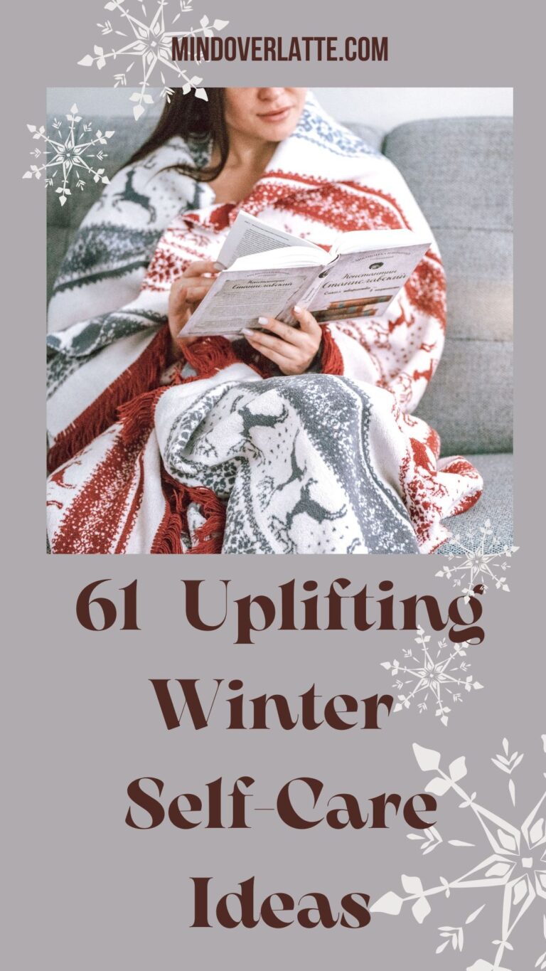61 Uplifting Winter Self-Care Ideas | Mind Over Latte