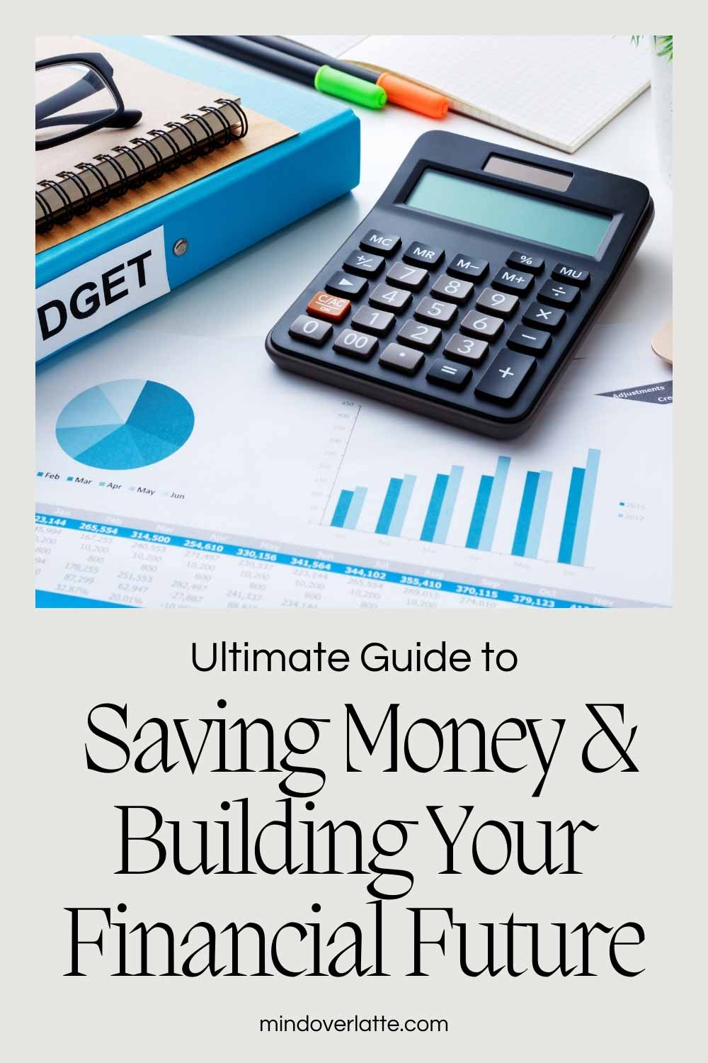 The Ultimate Guide to Saving Money and Building Your Financial Future ...